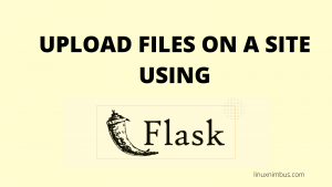How to Upload a File in Flask - ArtSysOps